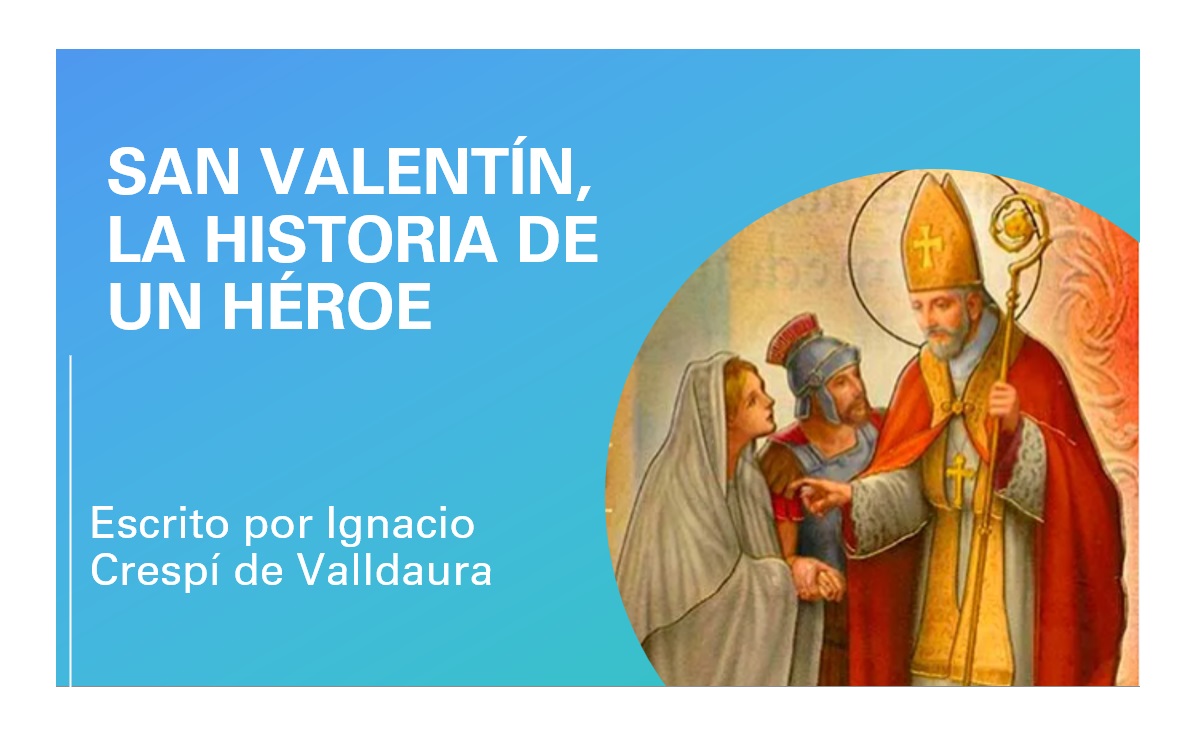 Valentín, el santo que fue asesinado por defender los derechos de la mujer